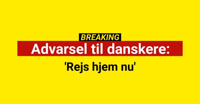 Advarsel til danskere: 'Rejs hjem nu' - Nyhed24.dk